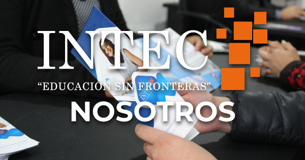 Sobre INTEC | Educación con Validez Oficial en Todos los Niveles