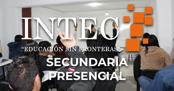 Secundaria presencial | INTEC - Educación con Validez Oficial